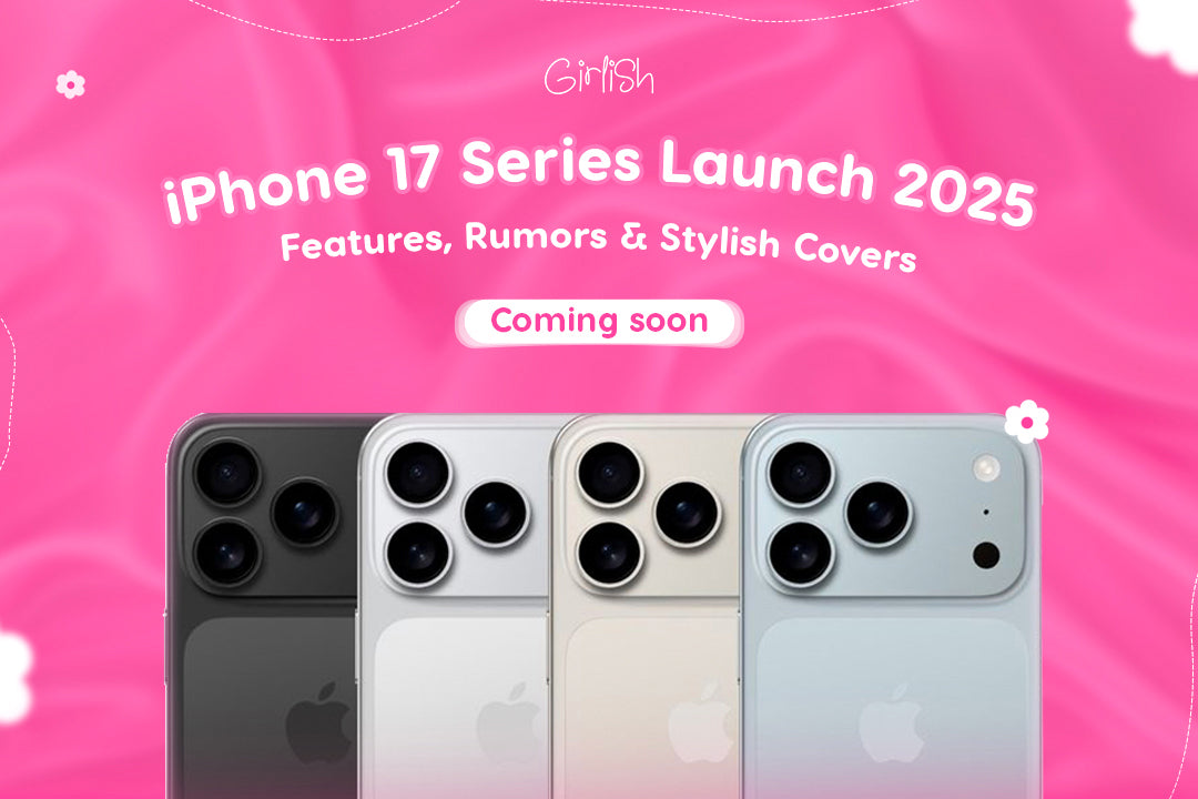 iPhone 17 Series Launch 2025 – Latest Features & Covers by Go Girlish
